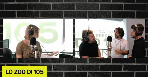 Martedì 11 marzo - Lo Zoo di 105